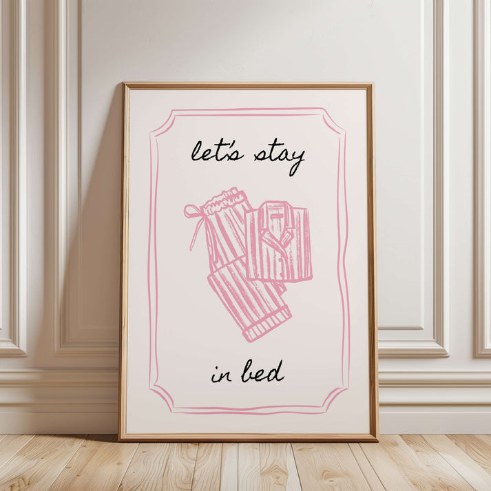 Let's Stay in Bed Bedroom Pink Poster – House of Saturn